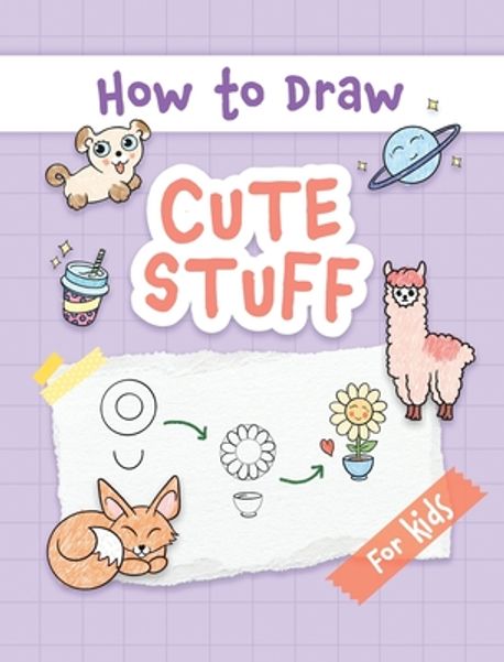 How to Draw Cute Stuff | Made Easy Press - 교보문고