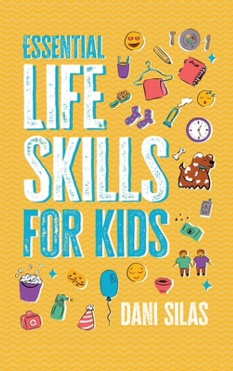 Essential Life Skills for Kids | Made Easy Press - 교보문고