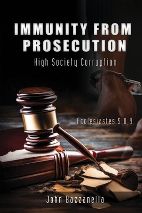 Immunity from Prosecution | Bazzanella, J. - 교보문고