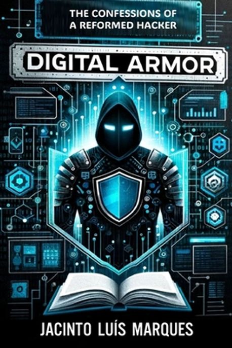 Digital Armor | Marques, Jacinto Luis - 교보문고
