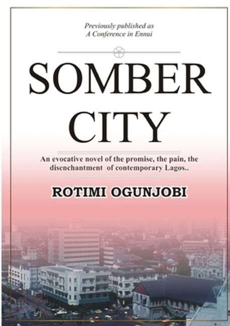 somber city | Ogunjobi, Rotimi - 교보문고
