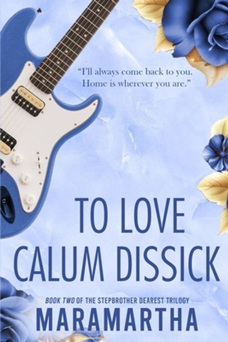 To Love Calum Dissick | Maramartha - 교보문고