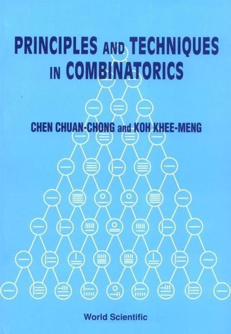 Principles and Techniques in Combinatorics | Chuan-Chong, Chen/ Khee ...