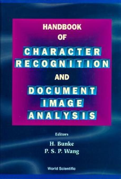 Handbook of Character Recognition and Document Image Analysis | Bunke, H. (Edt)/ Wang, P. S. P ...