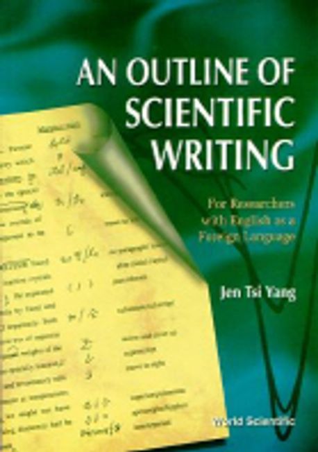 Outline of Scientific Writing | Yang, Jen Tsi/ Yang, Janet N. - 교보문고
