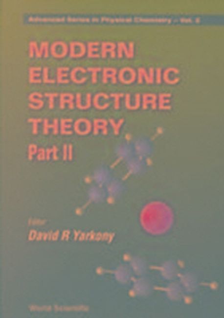 Modern Electronic Structure Theory | Yarkony, David R. - 교보문고