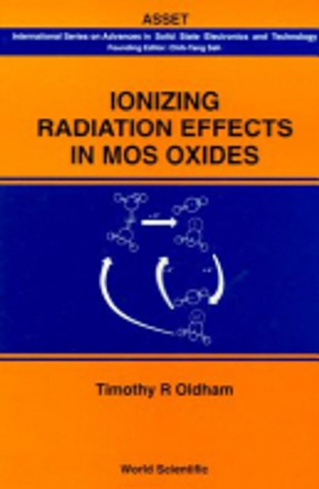 Ionizing Radiation Effects in Mos Oxides | Oldham, Timothy R. (Edt) - 교보문고