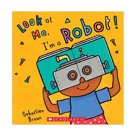 I'M A Robot! | Sebastien Braun - 교보문고