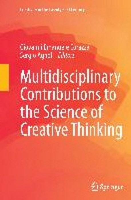 Multidisciplinary Contributions to the Science of Creative Thinking | Corazza, Giovanni Emanuele ...