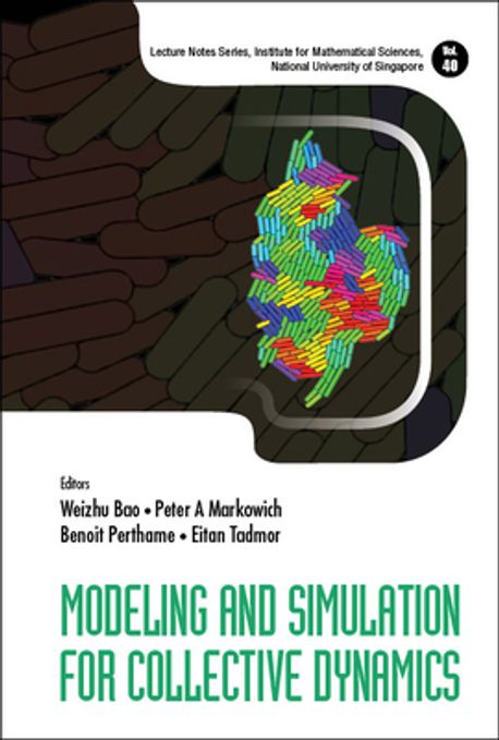 Modeling and Simulation for Collective Dynamics | Bao, Weizhu - 교보문고