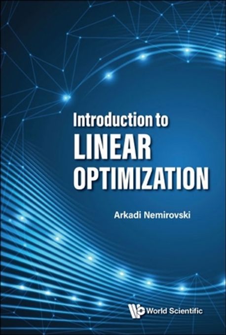 Introduction to Linear Optimization | Nemirovski, Arkadi - 교보문고