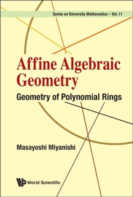Affine Algebraic Geometry | Masayoshi Miyanishi - 교보문고