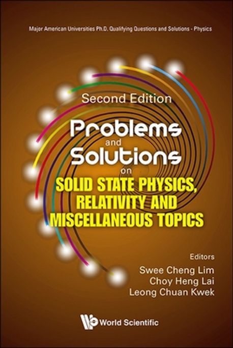 Problems and Solutions on Solid State Physics, Relativity and Miscellaneous Topics (Second ...