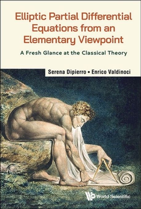 Elliptic Partial Differential Equations from an Elementary Viewpoint | Dipierro, Serena - 교보문고