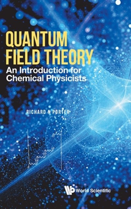 Quantum Field Theory | Porter, Richard N. - 교보문고