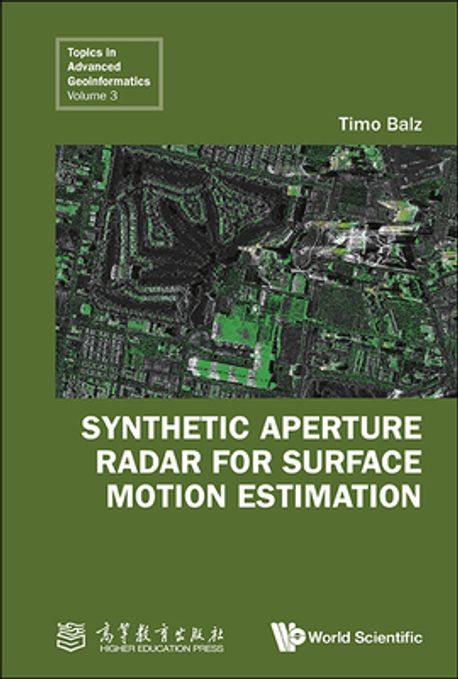 Synthetic Aperture Radar for Surface Motion Estimation | Balz, Timo - 교보문고