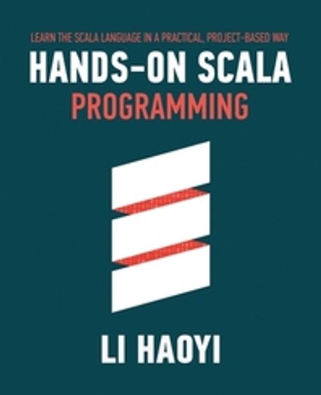 Hands-on Scala Programming | Haoyi Li - 교보문고