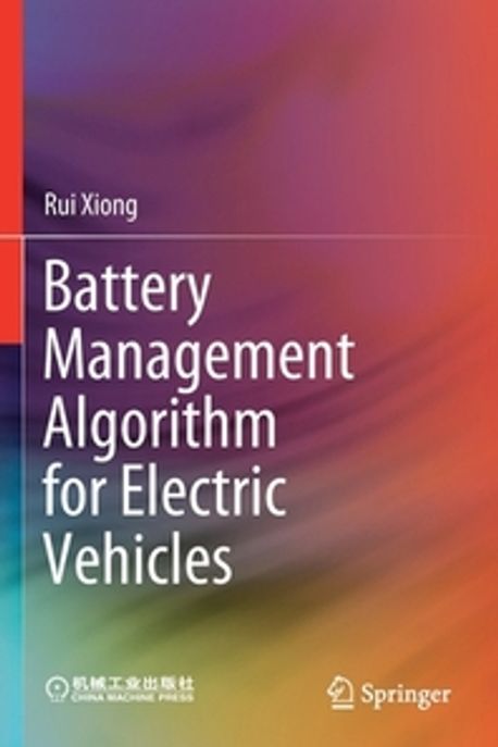 Battery Management Algorithm for Electric Vehicles | Xiong, Rui - 교보문고
