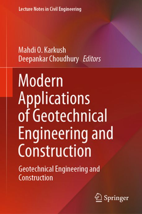 Modern Applications of Geotechnical Engineering and Construction | Karkush, Mahdi O. - 교보문고