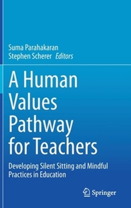 A Human Values Pathway for Teachers | Parahakaran, Suma - 교보문고