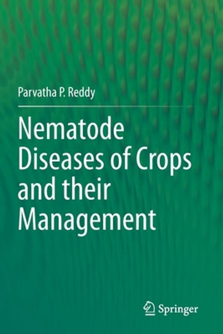 Nematode Diseases of Crops and Their Management | Reddy, Parvatha P. - 교보문고