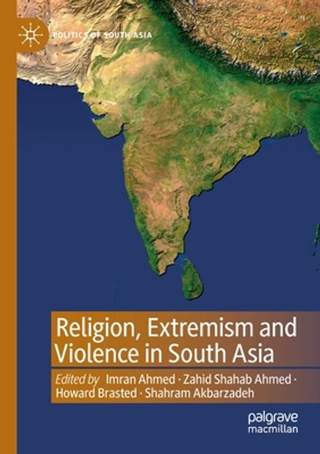 Religion, Extremism and Violence in South Asia | Ahmed, Imran - 교보문고