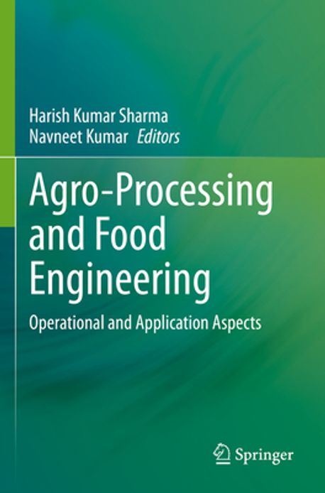 Agro-Processing and Food Engineering | Sharma, Harish Kumar - 교보문고