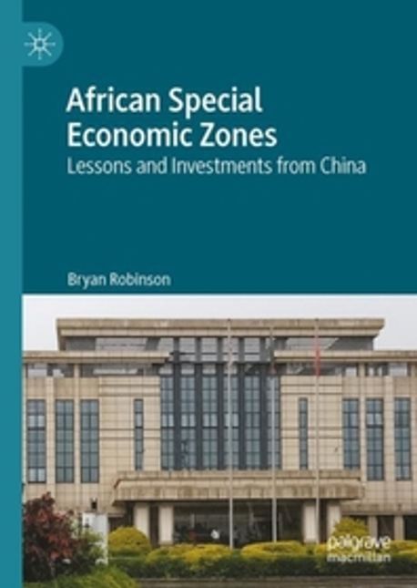African Special Economic Zones | Robinson, Bryan - 교보문고