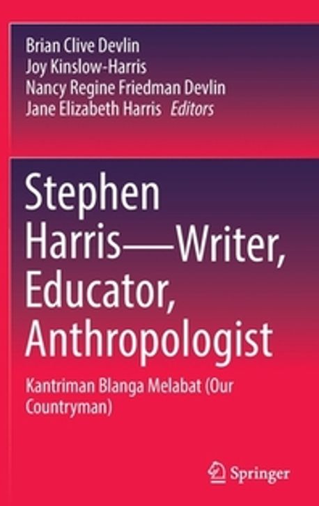 Stephen Harris--Writer, Educator, Anthropologist | Devlin, Brian Clive ...