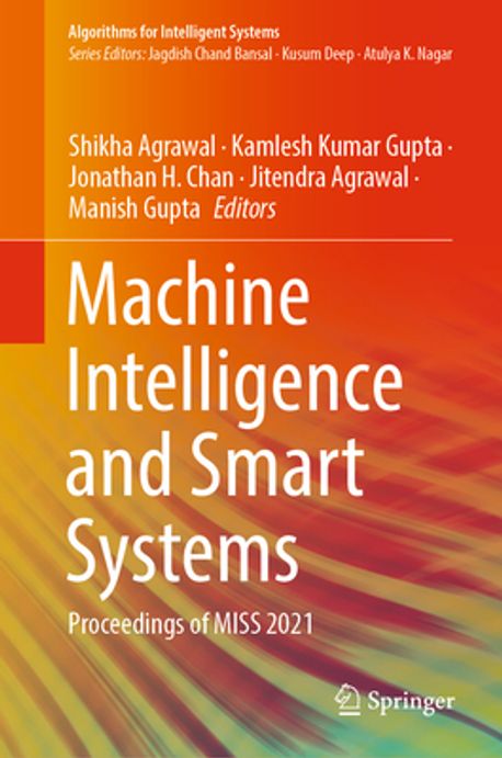 Machine Intelligence and Smart Systems | Agrawal, Shikha - 교보문고