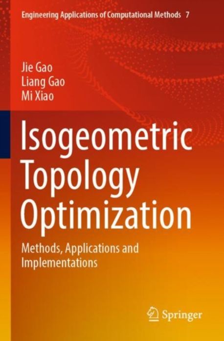 Isogeometric Topology Optimization | Gao, Jie - 교보문고