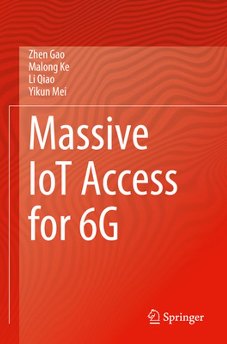 Massive Iot Access for 6g | Gao, Zhen - 교보문고