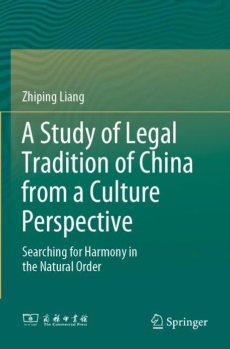 A Study of Legal Tradition of China from a Culture Perspective | Liang ...