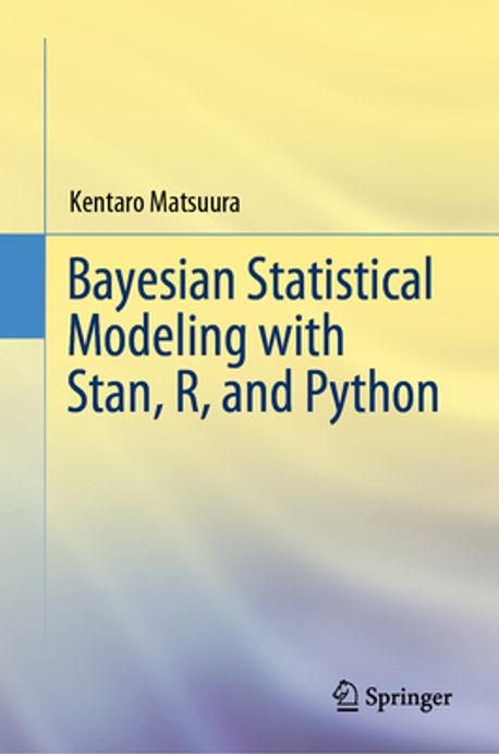 Bayesian Statistical Modeling with Stan, R, and Python | Matsuura, Kentaro - 교보문고