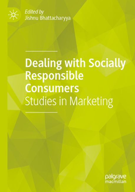 Dealing with Socially Responsible Consumers | Bhattacharyya, Jishnu - 교보문고