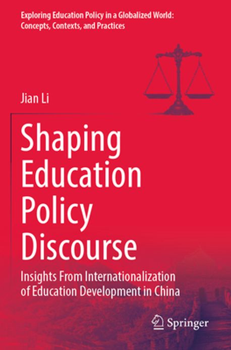 Shaping Education Policy Discourse | Li, Jian - 교보문고