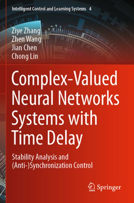 Complex-Valued Neural Networks Systems with Time Delay | Zhang, Ziye - 교보문고