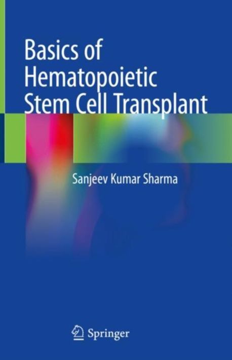 Basics of Hematopoietic Stem Cell Transplant | Sharma, Sanjeev Kumar - 교보문고