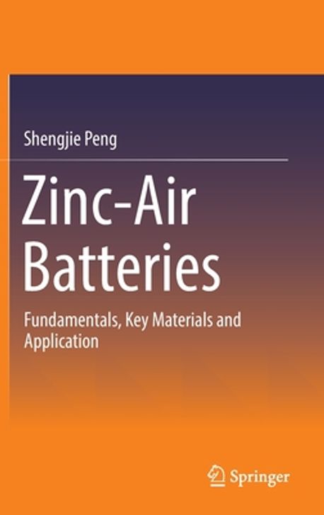 Zinc-Air Batteries | Peng, Shengjie - 교보문고
