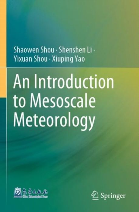 An Introduction to Mesoscale Meteorology | Shou, Shaowen - 교보문고