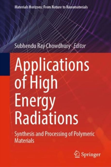 Applications of High Energy Radiations | Chowdhury, Subhendu Ray - 교보문고