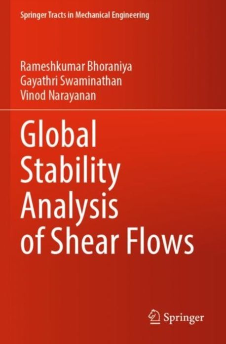 Global Stability Analysis of Shear Flows | Bhoraniya, Rameshkumar - 교보문고