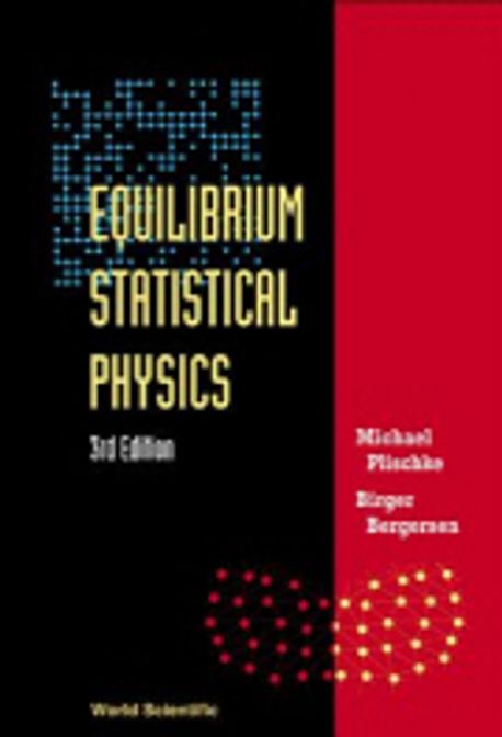 Equilibrium Statistical Physics | Plischke, Michael - 교보문고