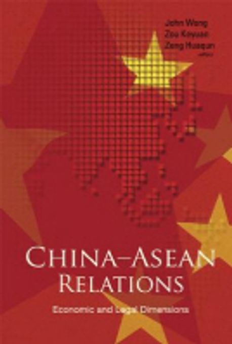 China-Asean Relations : Economic And Legal Dimensions | Wong, John (EDT ...