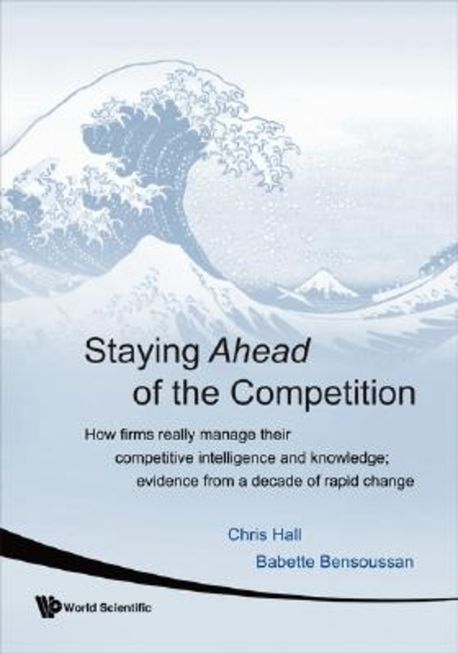 Staying Ahead Of The Competition | Hall, Chris/ Bensoussan, Babette - 교보문고