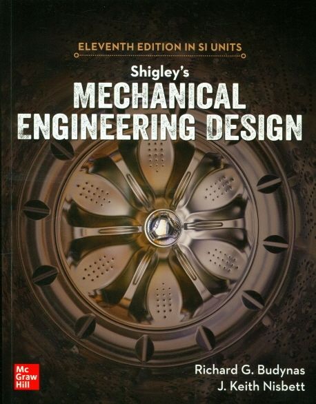 Shigley's Mechanical Engineering Design | Richard G. Budynas - 교보문고