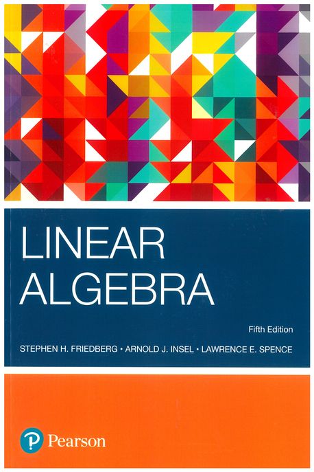 Linear Algebra | Stephen H. Friedberg - 교보문고