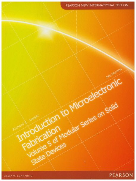 Introduction to Microelectronic Fabrication Volume 5 of Modular Series ...