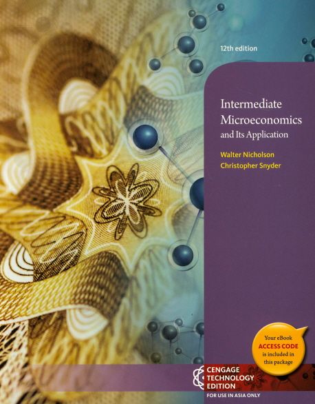 Intermediate Microeconomics and Its Application | Walter Nicholson - 교보문고