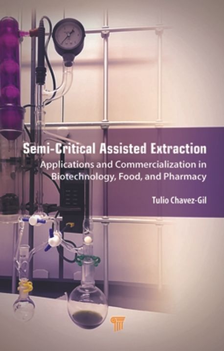 Semi-Critical Assisted Extraction | Chavez-Gil, Tulio - 교보문고